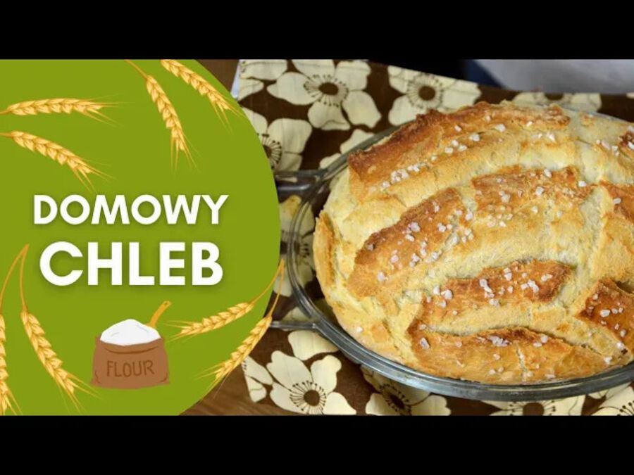Przepis na Domowy chleb. Czyli Jak ugotować i jak przygotować Domowy chleb.